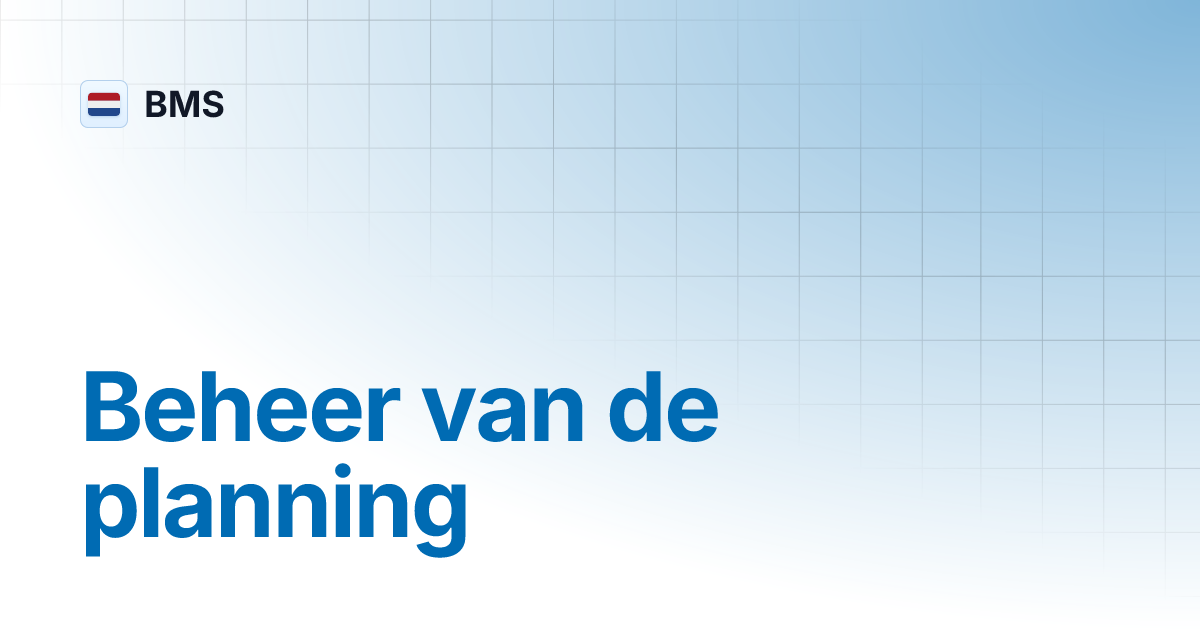 Beheer van de planning | BMS